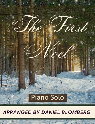The First Noel - arr. Daniel Blomberg (Piano Solo) – Uplift Music